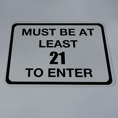 12 BY 9 MUST BE AT LEAST 21 YEARS TO ENTER SIGN FOR AGE PUB BAR POOL ...