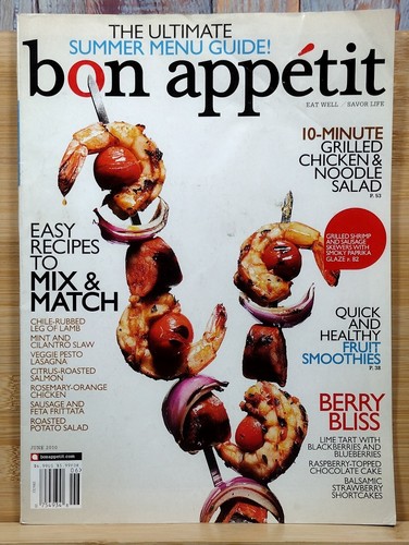 Bon Appetit JUNE 2010 The Ultimate Summer Menu Guide Vol. 55 # 6 Easy ...