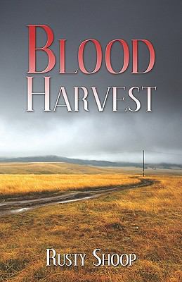 Blood Harvest by Rusty Shoop (2008, Trade Paperback) for sale online | eBay