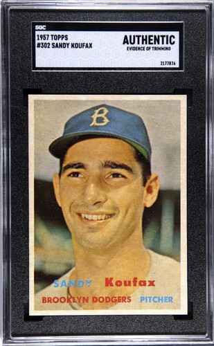 1957 Topps # 302 Sandy Koufax SGC Authentic Looks Near Mint ...