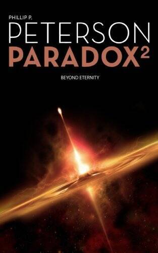 Paradox 2 - Beyond Eternity (Volume 2) - Paperback - GOOD 9781717267535 ...
