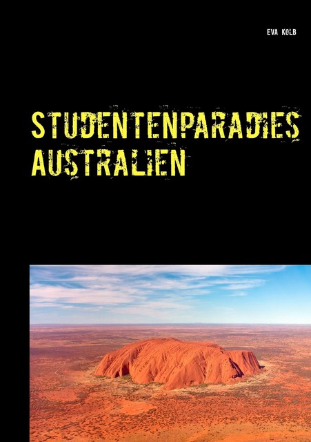 Studentenparadies Australien von Eva Kolb (2014, Taschenbuch) online ...