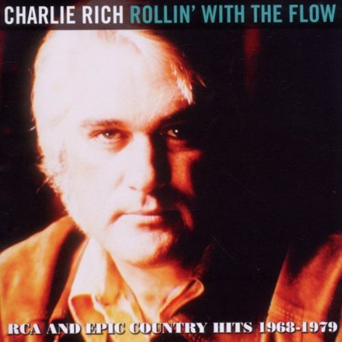CHARLIE RICH - Rollin With The Flow: Rca & Epic Country Hits - CD ...