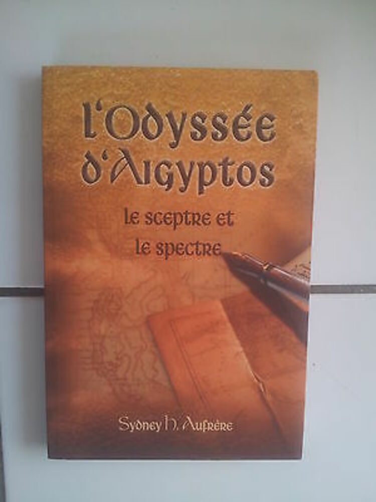 Sydney AUFRERE L' Odyssée d'Aigyptos - le sceptre et le spectre TBE ...