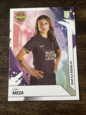 2024 Parkside NWSL Vol 1 Sam Meza #92 Seattle Reign FC Rookie RC S3539 ...