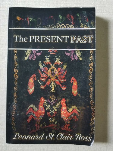 The Present Past Leonard St. Clair Ross PB 2018 | eBay