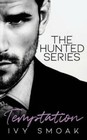 Temptation (The Hunted Series Book 1) - Paperback By Smoak, Ivy - GOOD ...
