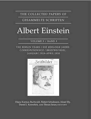 Albert Einstein The Collected Papers of Albert Einstein, Volume 9 ...