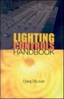 Lighting Controls Handbook 9781420069211| eBay