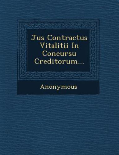 Jus Contractus Vitalitii in Concursu Creditorum... by Not Available ...