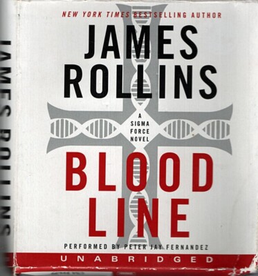 Bloodline: A Sigma Force Novel, Book 8 ~ James Rollins ~ Audiobook ~ 13 ...