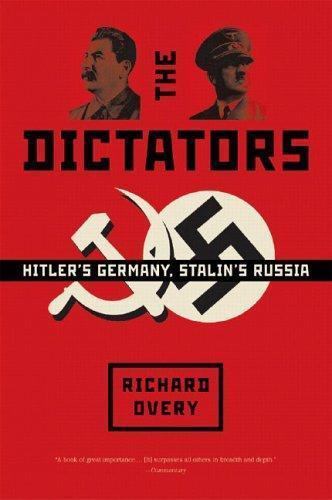 Dictators : Hitler's Germany and Stalin's Russia by Richard Overy (2006 ...