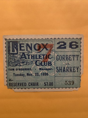 James J. Corbett vs Tom Sharkey 1898 Boxing Ticket | eBay