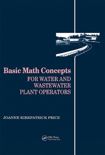 Basic Math Concepts: For Water and Wastewater Plant Operators by Joanne ...