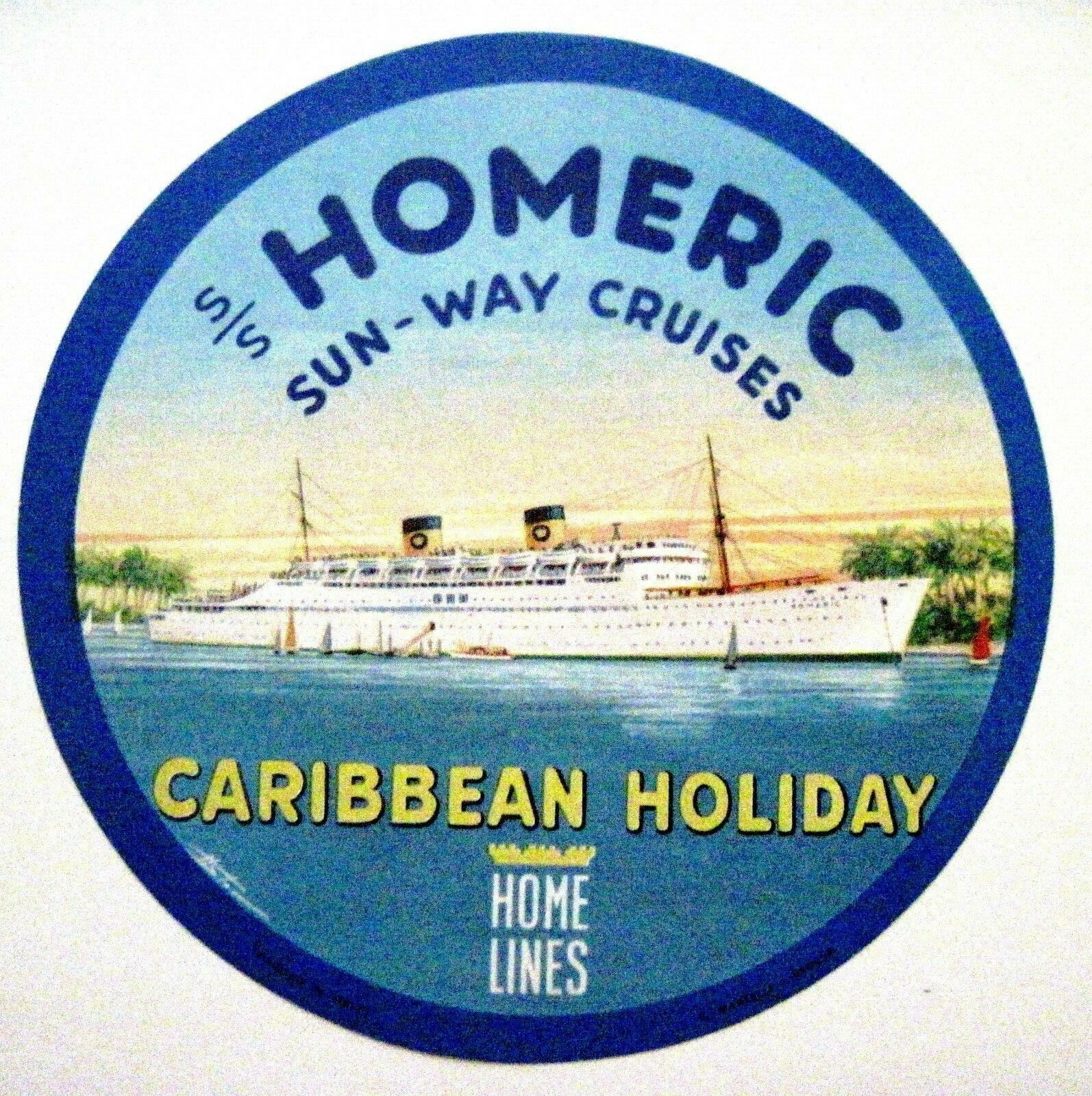 Lovely Vintage "Caribbean Holiday" Label - SS Homeric Sun-Way Cruises ...