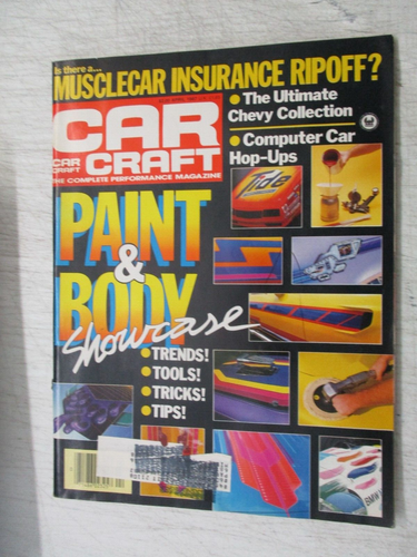 CAR CRAFT MAGAZINE APRIL 1987 PAINT & BODY SHOWCASEMUSCLECAR INSURANCE ...