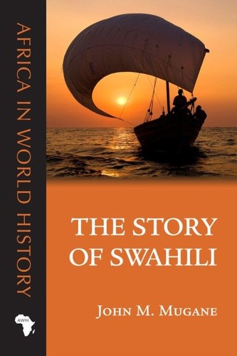 Story of Swahili, Hardcover by Mugane, John M., Like New Used, Free P&P ...