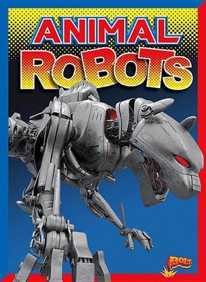 Animal Robots by Thomas Kingsley Troupe (English) Hardcover Book ...