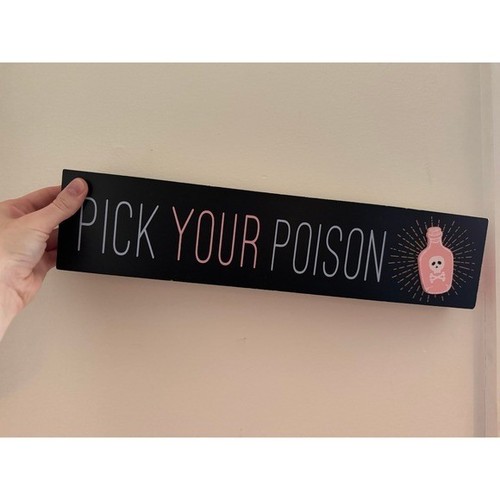 Pick your poison wooden sign | eBay