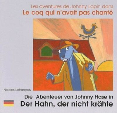 500035279 Die Aventures De Johnny Hase IN der Hahn Der n'B-Ware Nicht ...