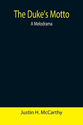 Justin H. McCarthy | The Duke's Motto | Taschenbuch | Englisch (2021 ...