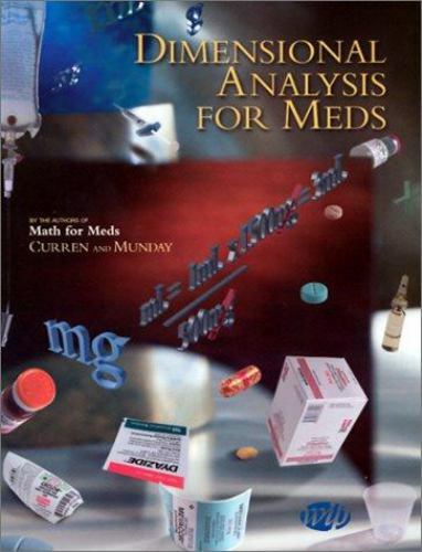 Dimensional Analysis for Meds by Laurie D. Munday and Anna M. Curren ...