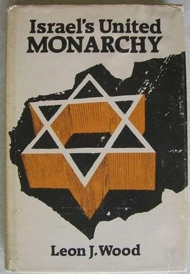 Israel'S United Monarchy, leon-james-wood 9780801096228| eBay