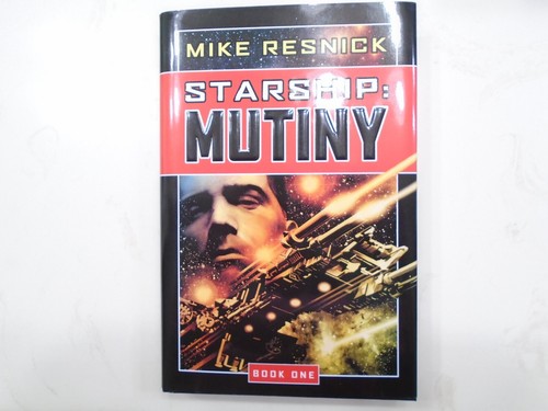STARSHIP: MUTINY by Mike Resnick HC New Book One | eBay