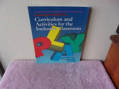 LEARNING THROUGH PLAY: CURRICULUM AND ACTIVITIES FOR THE By Kathleen VG ...