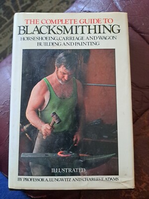 the complete guide to blacksmithing book | eBay