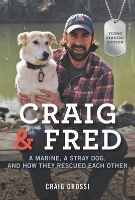 Craig & Fred: A Marine, a Stray Dog, ..., Grossi, Craig 9780062693365| eBay