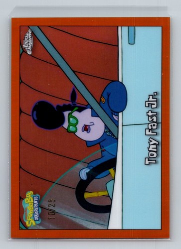 2025 TOPPS CHROME SPONGEBOB REFRACTOR TONY FAST JR. ORANGE /25 BOATING ...