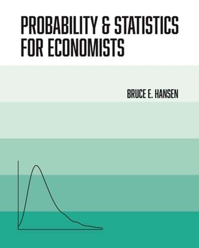 Probability and Statistics for Economists by Bruce Hansen: Used ...