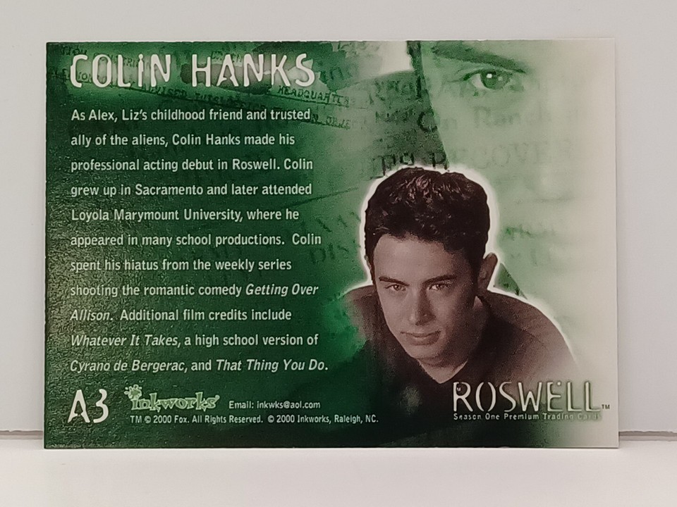 ROSWELL Inkworks/2000 AUTOGRAPH CARD #A3 COLIN HANKS Alex Whitman Life ...