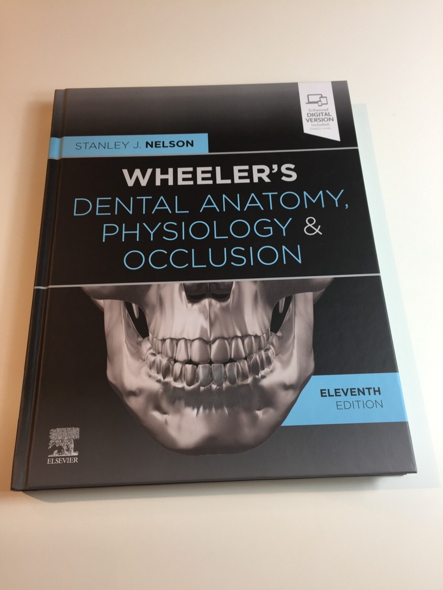 Wheelers Dental Anatomy Wheeler's Dental Anatomy, Physiology, And