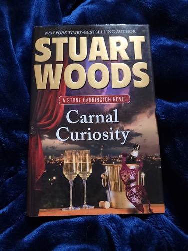 A Stone Barrington Novel Ser.: Carnal Curiosity by Stuart Woods (2014 ...