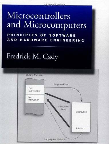 Microcontrollers and Microcomputers: Principles of Software and ...