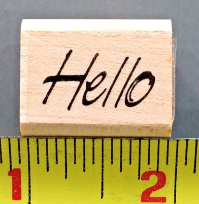 HELLO Wood/Rubber Stamp slant script greeting saying Hi note card ...