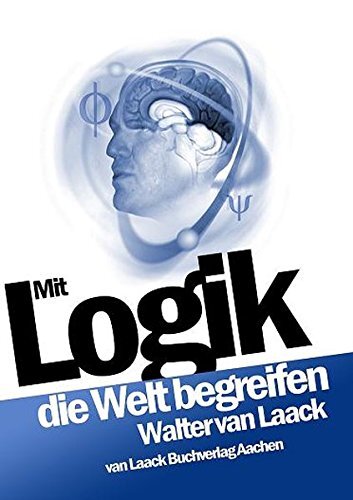 Mit Logik die Welt begreifen.New 9783936624045 Fast Free Shipping