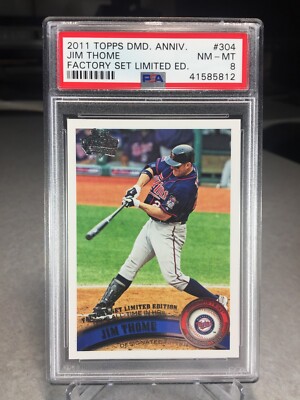 2011 Topps Diamond Anniversary Jim Thome #304 - PSA 8 - POP 1 (only 9 ...