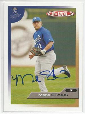 MATT STAIRS Autographed Signed 2005 Topps Total card Kansas City Royals ...