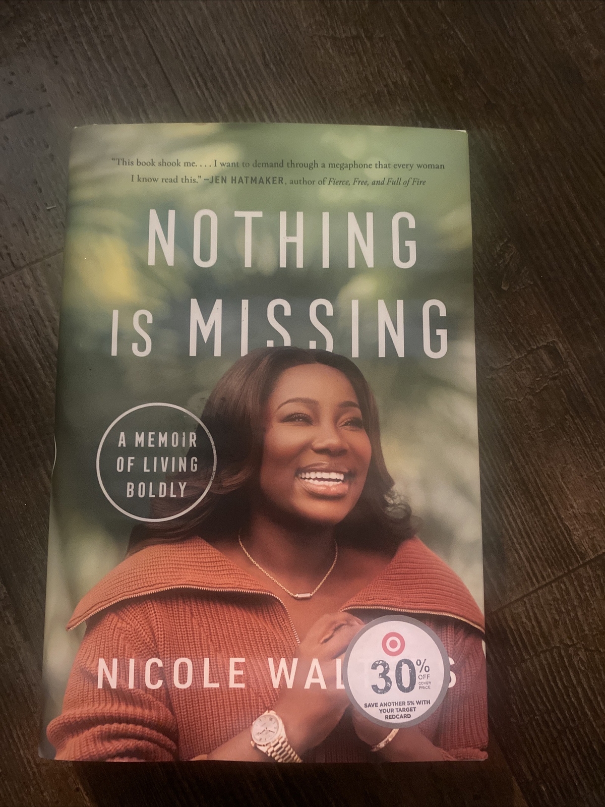 Nothing Is Missing : A Memoir of Living Boldly by Nicole Walters (2023,... 9781668000953| eBay