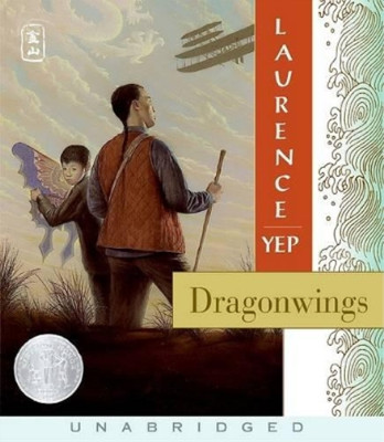Laurence Yep Dragonwings (CD) Golden Mountain Chronicles 9780061493362 ...