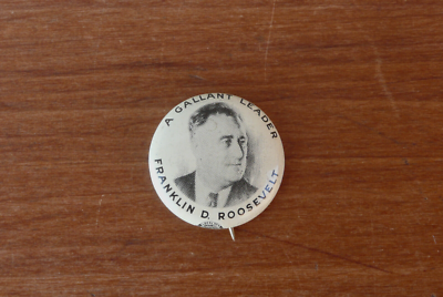 Vintage Campaign Button FRANKLIN D ROOSEVELT "Gallant Leader" OLD ...