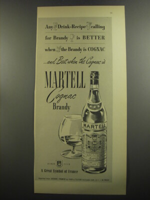 1952 Martell Cognac Ad - Any drink-recipe calling for Brandy is better ...