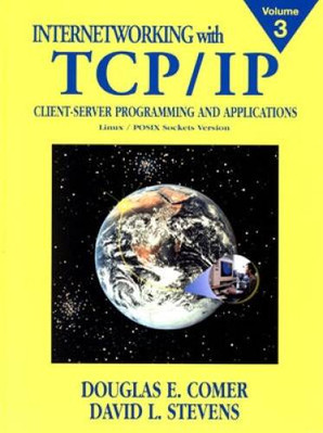 Internetworking with TCP/IP, Vol. III: Client-Server Programming and ...