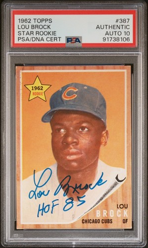 1962 TOPPS, #387, Lou Brock, STAR ROOKIE, Autograph w/HOF85, PSA 10 ...