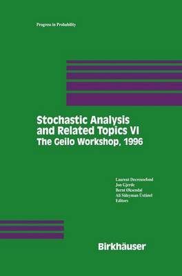 Stochastic Analysis and Related Topics VI: Proceedings of the Sixth ...