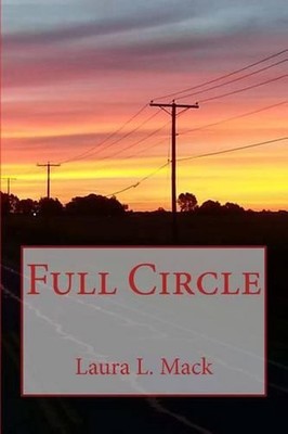 Full Circle by Laura L. Mack (English) Paperback Book | eBay