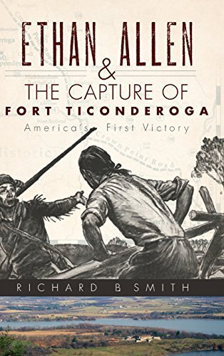 Ethan Allen & the Capture of Fort Ticonderoga 9781540224057 Fast Free ...